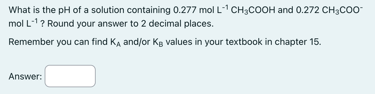 Solved What is the pH ﻿of a solution containing | Chegg.com