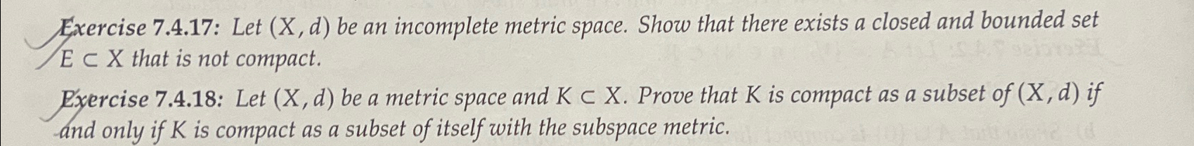 Solved Exercise 7.4.17: Let (x,d) ﻿be an incomplete metric | Chegg.com