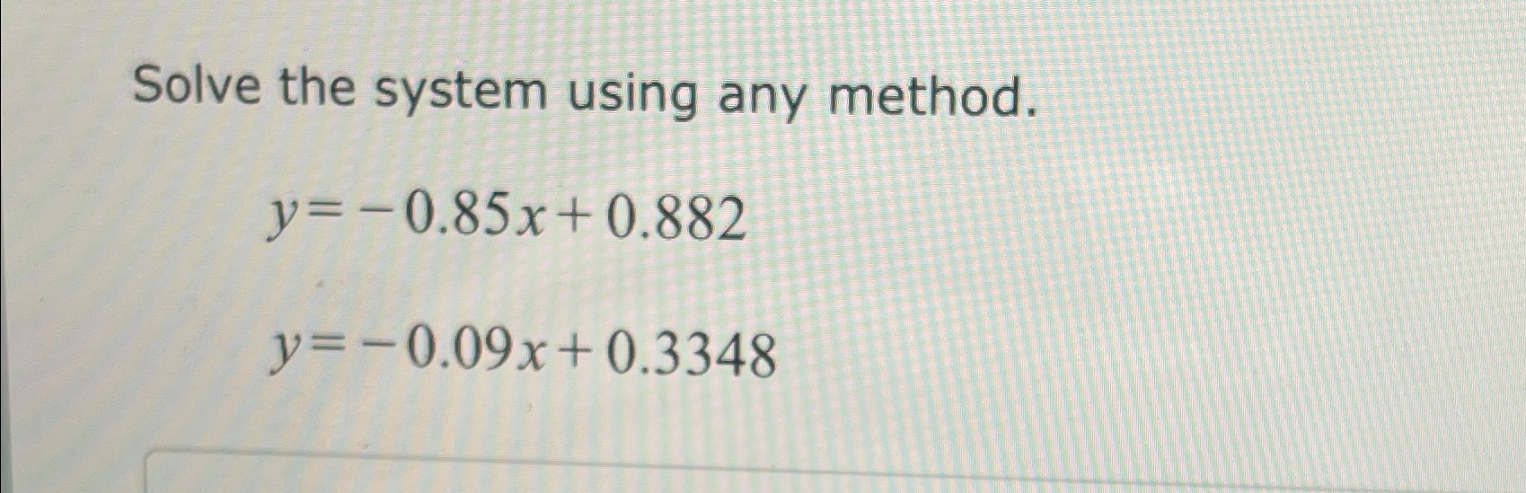 Solved Solve the system using any | Chegg.com