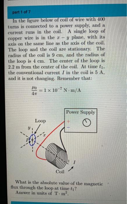 part 1 of 7 In the figure below of coil of wire with | Chegg.com