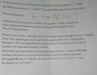 Solved Friction factors may be determined using the Fanning | Chegg.com