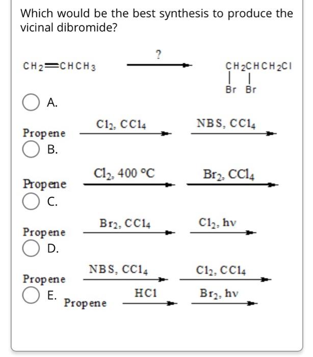 Solved Which would be the best synthesis to produce the | Chegg.com
