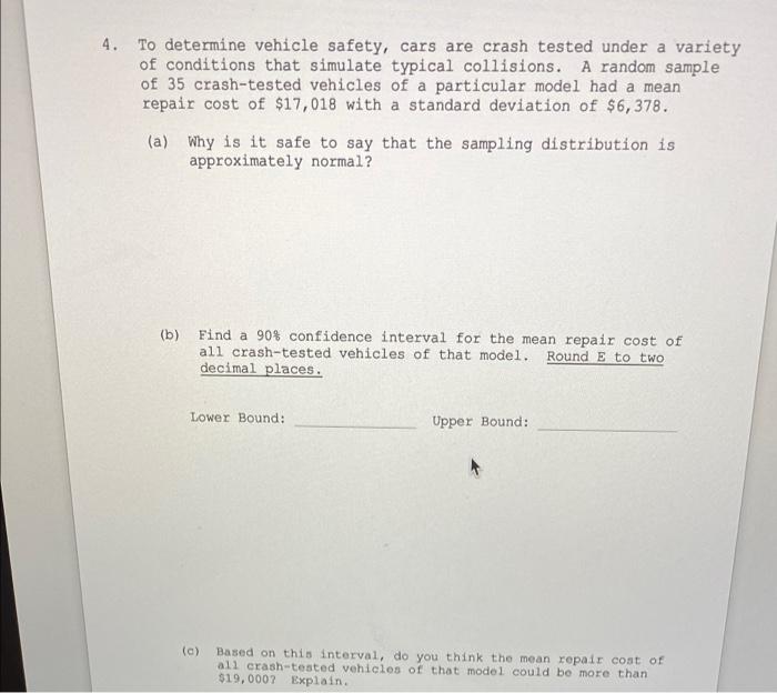 Solved 4. To determine vehicle safety, cars are crash tested | Chegg.com