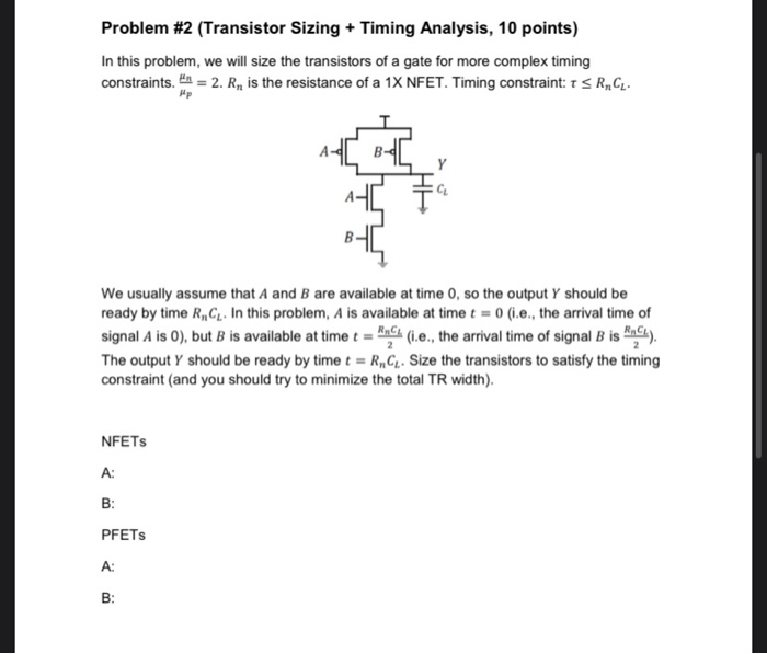 Solved Problem #2 (Transistor Sizing + Timing Analysis, 10 | Chegg.com