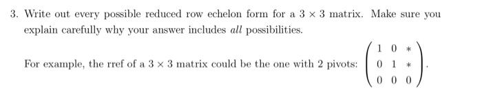 Solved 3. Write out every possible reduced row echelon form | Chegg.com