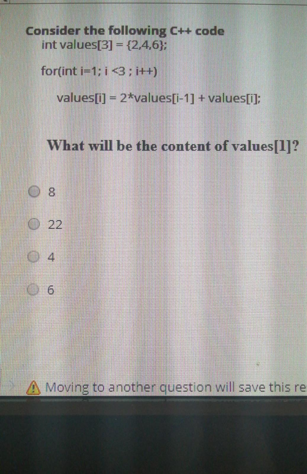 Solved Consider The Following C Code Int Values 3