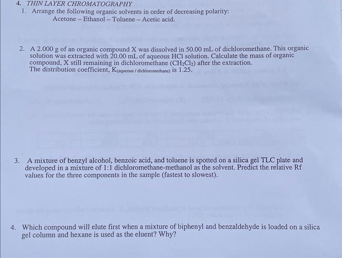 Solved 4. THIN LAYER CHROMATOGRAPHY 1. Arrange the following | Chegg.com