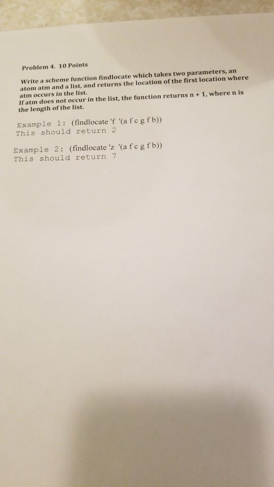 Solved Problem 4. 10 Points Write a scheme function | Chegg.com