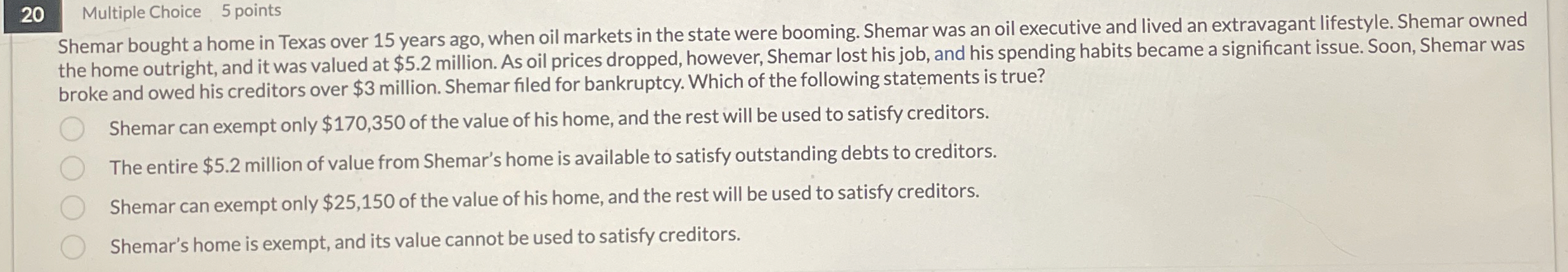 High Quality SOLUTION 20Multiple Choice5 ﻿pointsShemar bought a home in | Chegg.com