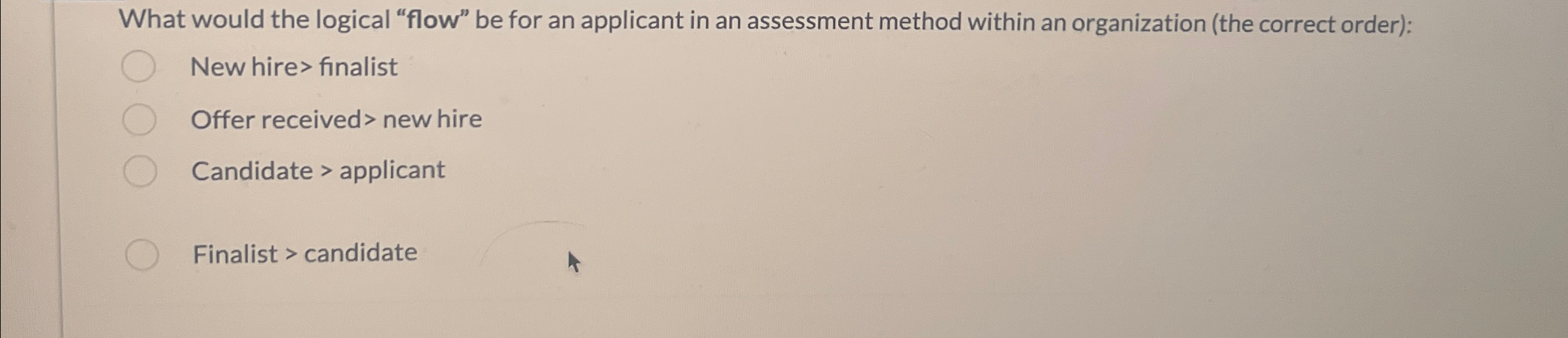Solved What would the logical "flow" be for an applicant in | Chegg.com