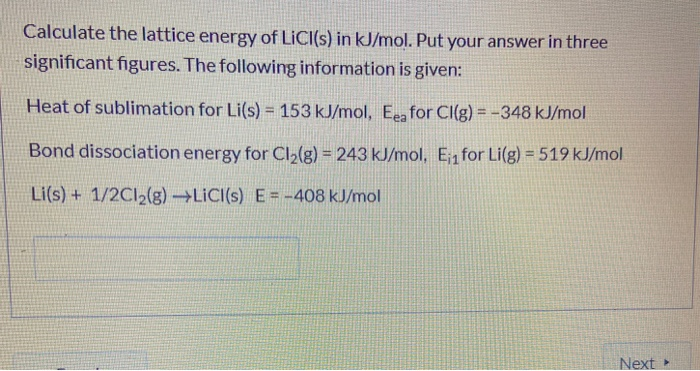 Solved Calculate the lattice energy of LiCl(s) in kJ/mol. | Chegg.com