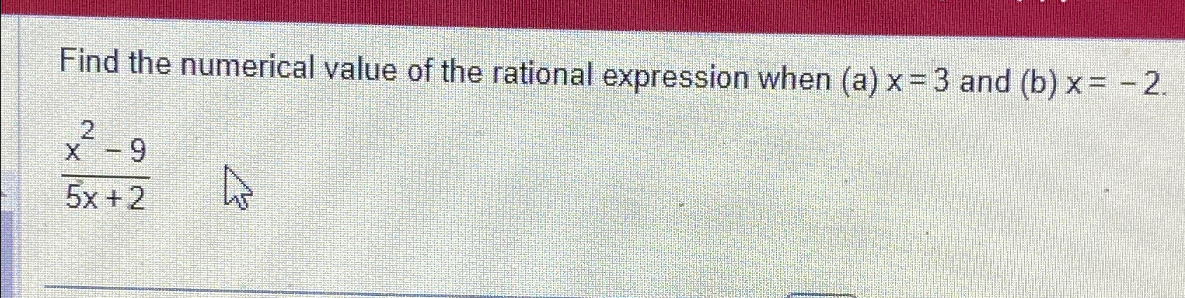 Solved Find the numerical value of the rational expression | Chegg.com