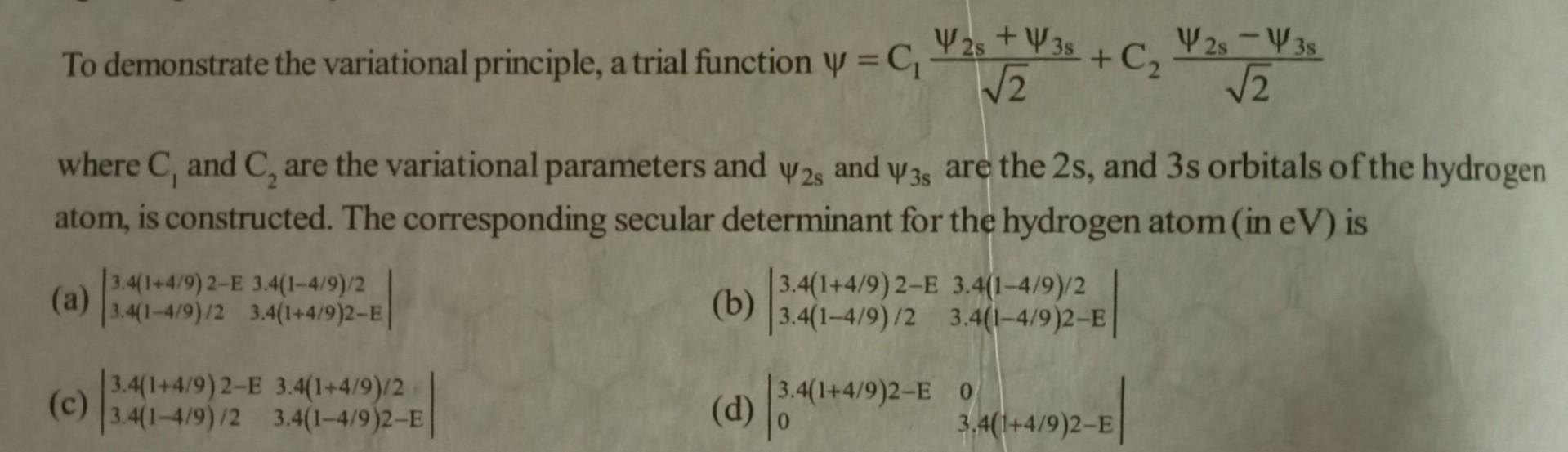 Solved To demonstrate the variational principle, a trial | Chegg.com