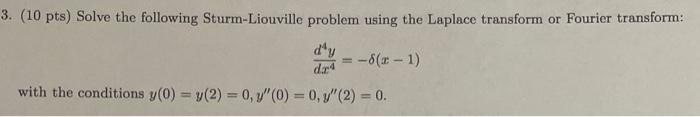 Solved 10 Pts Solve The Following Sturm Liouville Problem