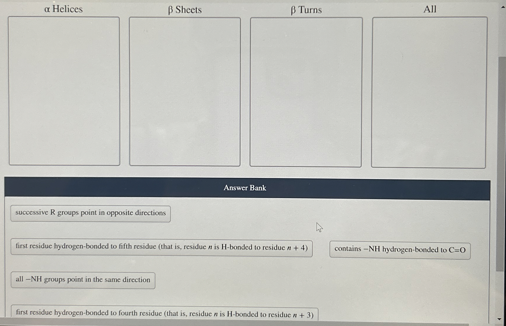 Solved Answer Bankfirst residue hydrogen-bonded to fifth | Chegg.com