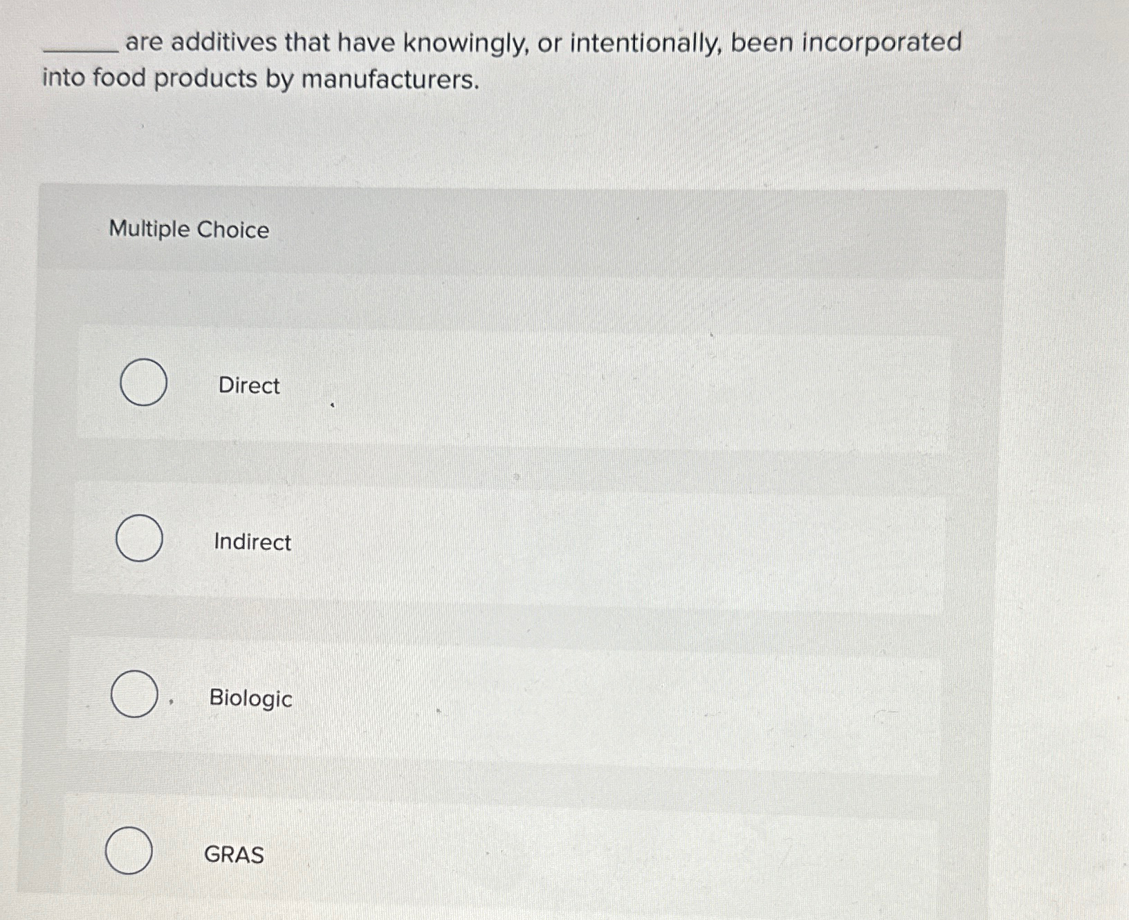 Solved are additives that have knowingly, or intentionally, | Chegg.com