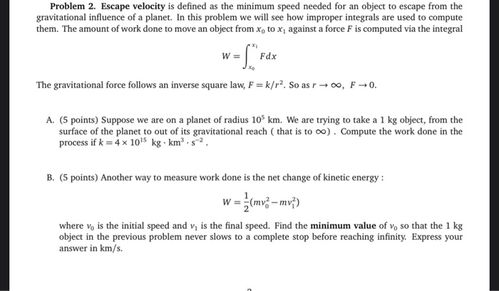 Solved Problem 2. Escape velocity is defined as the minimum | Chegg.com