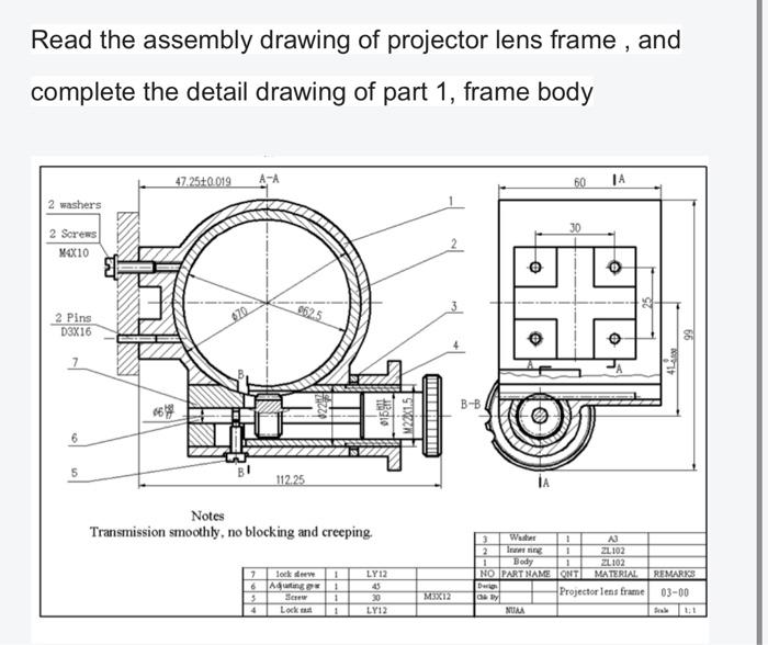 Solved Read the assembly drawing of projector lens frame | Chegg.com
