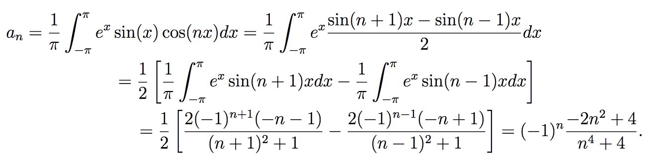 Solved an=1π∫-ππexsin(x)cos(nx)dx=1π∫-ππexsin(n+1)x-sin(n-1) | Chegg.com