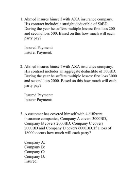 Solved 1. Ahmed insures himself with AXA insurance company. | Chegg.com