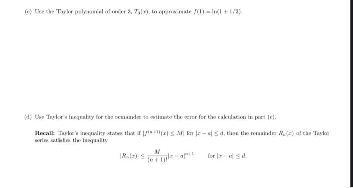 Solved 3. Let f(x)=ln(1+x/3) and fill in the blanks to | Chegg.com