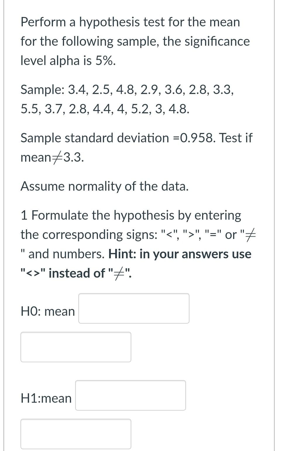 Solved Perform a hypothesis test for the mean for the | Chegg.com