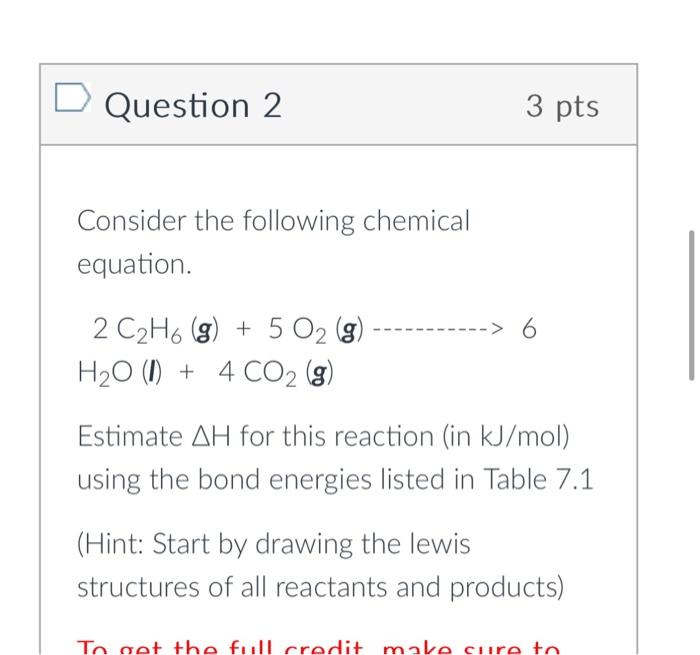 Solved Question 2 3 pts Consider the following chemical | Chegg.com