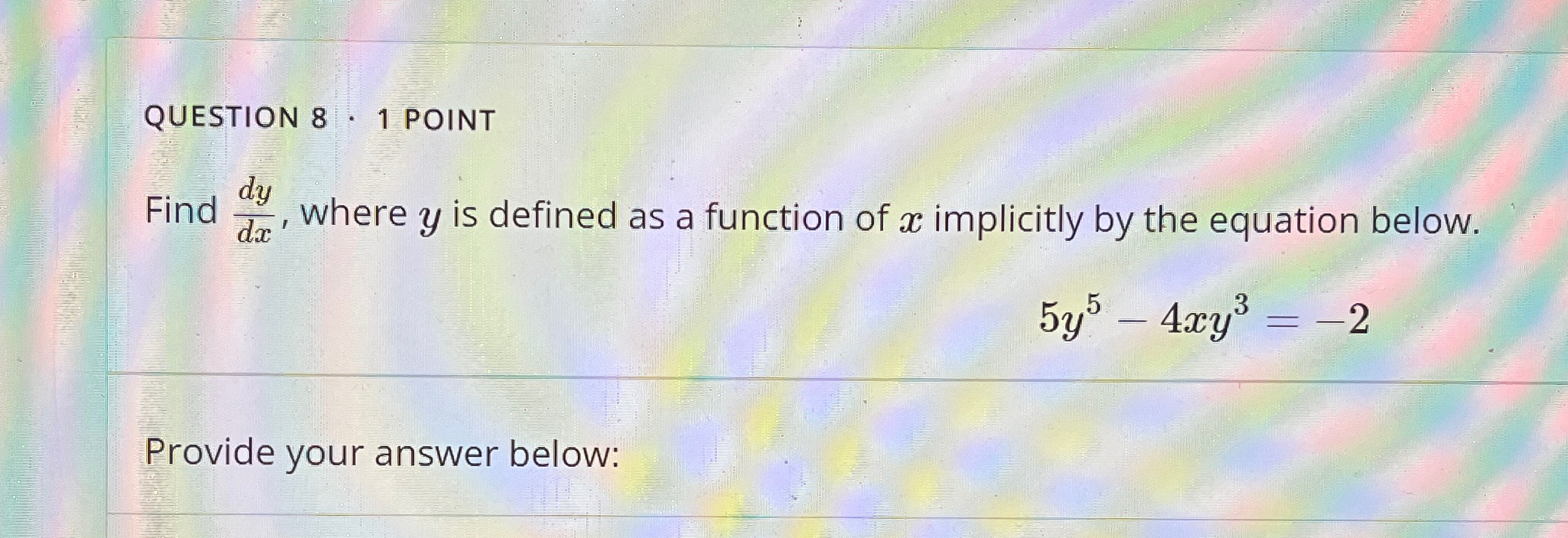 Solved QUESTION 8 * 1 POINTFind dydx, where y is defined | Chegg.com Solved QUESTION 8 * 1 POINTFind dydx, where y is defined | Chegg.com