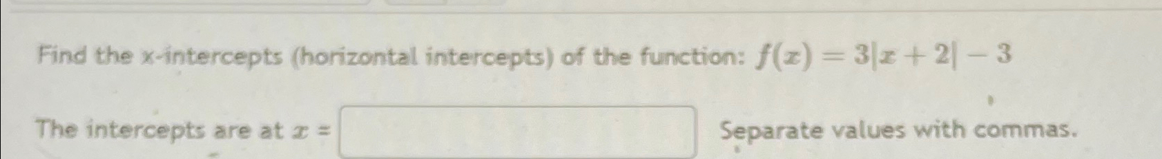 Solved Find the x-intercepts (horizontal intercepts) ﻿of the | Chegg.com