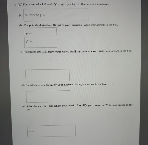 Solved 4. (20) Find a second solution of xy - xy + y = 0 | Chegg.com