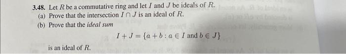 Solved 3.48. Let R be a commutative ring and let I and J be | Chegg.com
