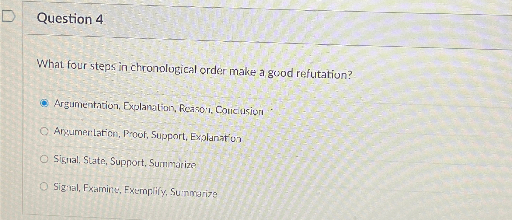 Solved Question 4What four steps in chronological order make | Chegg.com