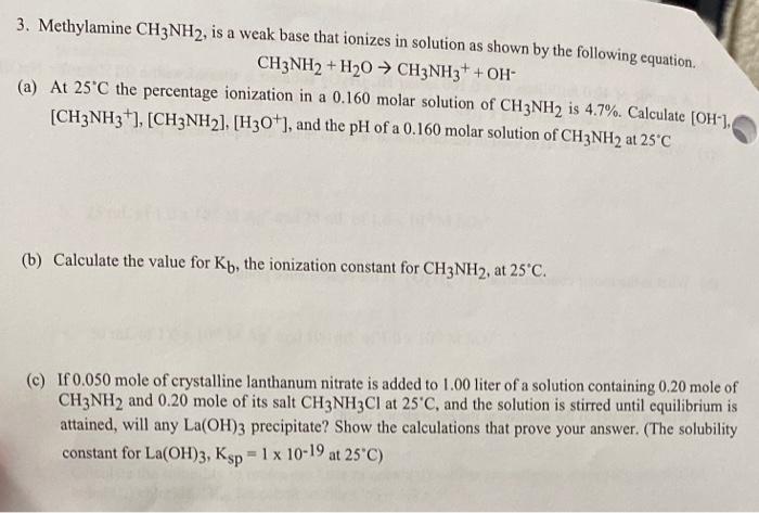 Solved 3. Methylamine CH3NH2, is a weak base that ionizes in | Chegg.com