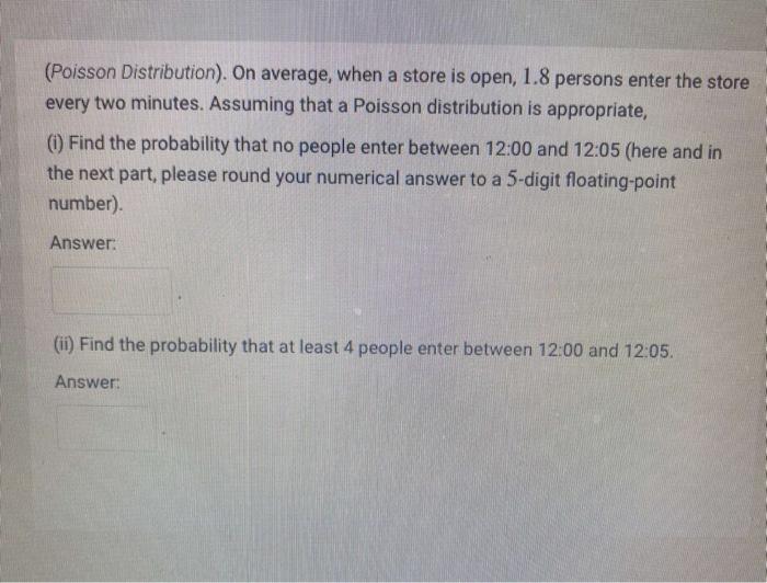 Solved (Poisson Distribution). On average, when a store is | Chegg.com