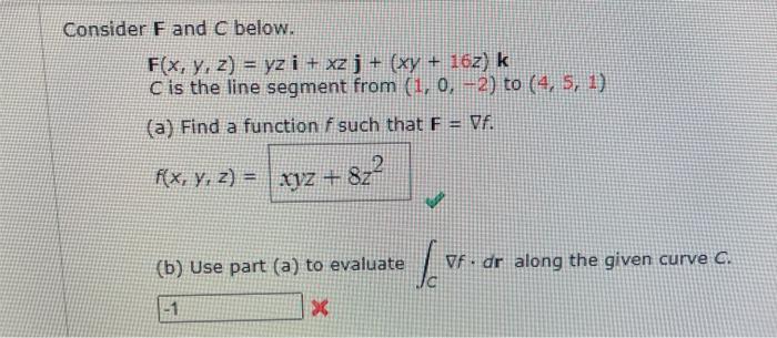 Solved Consider F and C below. F(x, y, z) = yz i + xz j + | Chegg.com
