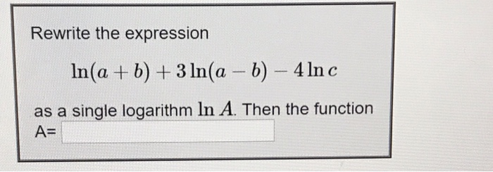 Solved Rewrite the logarithmic expression log(AB) in | Chegg.com