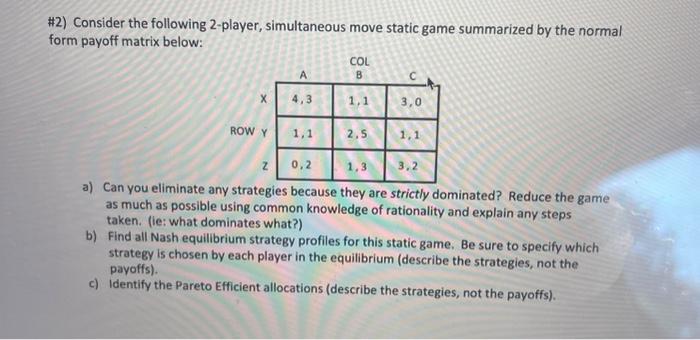 Solved \#2) Consider the following 2-player, simultaneous | Chegg.com