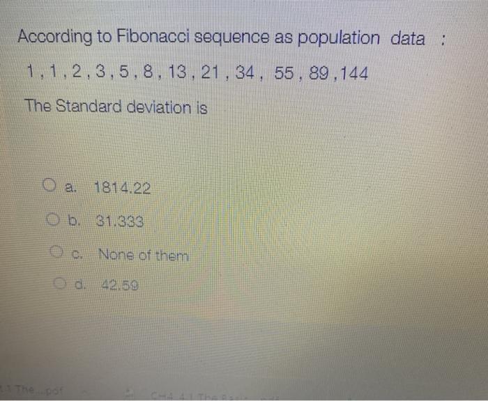 Solved According to Fibonacci sequence as population data : | Chegg.com