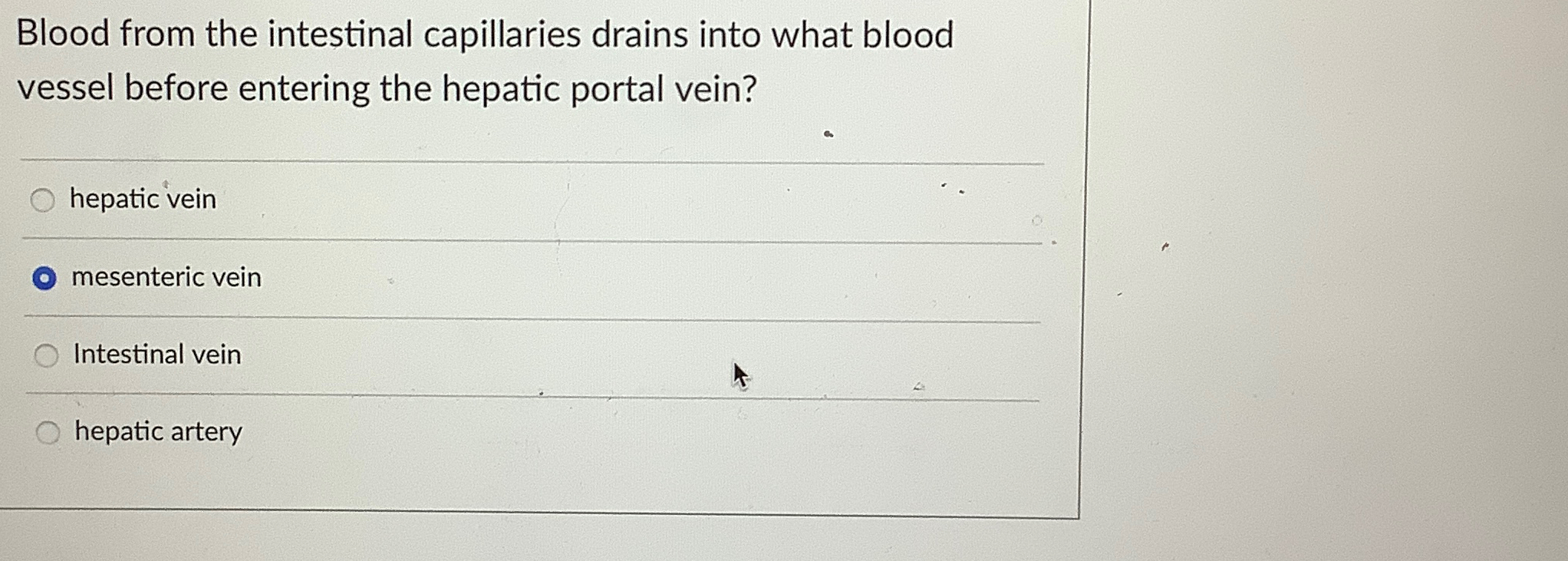 Solved Blood from the intestinal capillaries drains into | Chegg.com