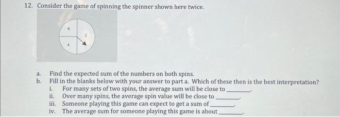 Solved 12. Consider the game of spinning the spinner shown | Chegg.com
