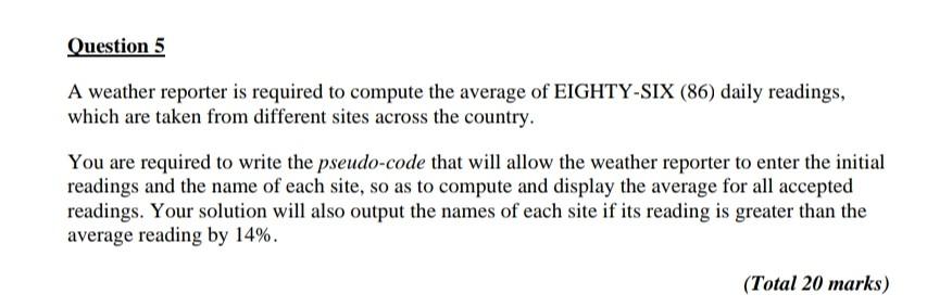 Solved Question 5 A weather reporter is required to compute | Chegg.com