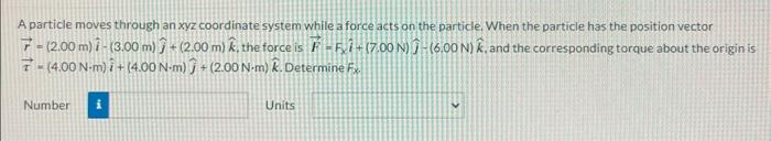 Solved A particle moves through an xyz coordinate system | Chegg.com