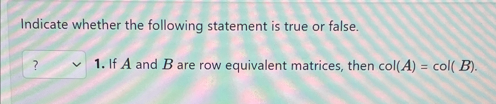 Solved Indicate whether the following statement is true or | Chegg.com