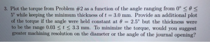 3. Plot the torque from Problem #2 as a function of | Chegg.com