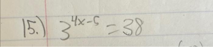 Solved 34x−5=38 | Chegg.com