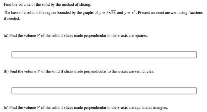 Solved Find the volume of the solid by the method of | Chegg.com