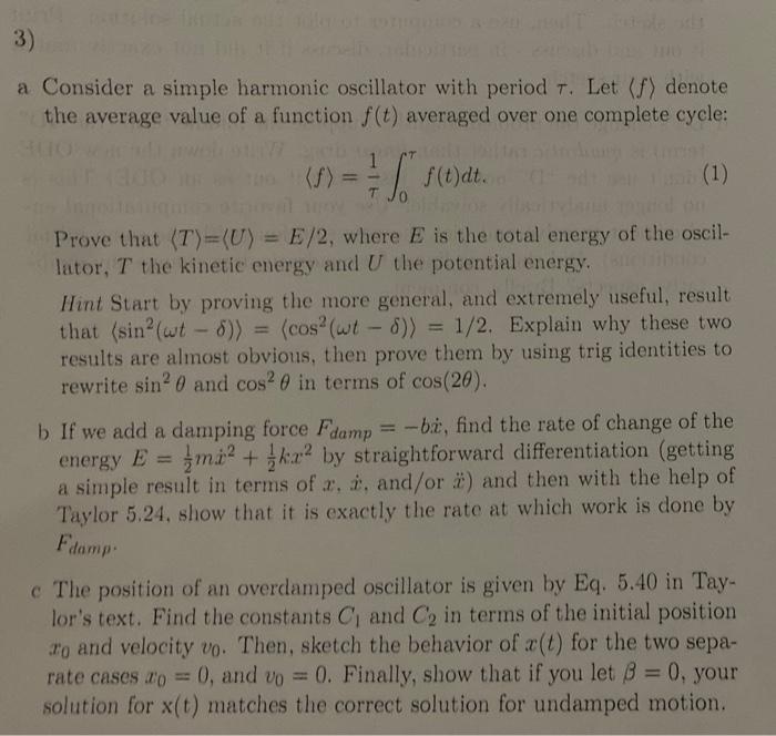 Solved a Consider a simple harmonic oscillator with period | Chegg.com