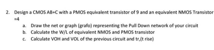 2. Design a CMOS AB+C with a PMOS equivalent | Chegg.com