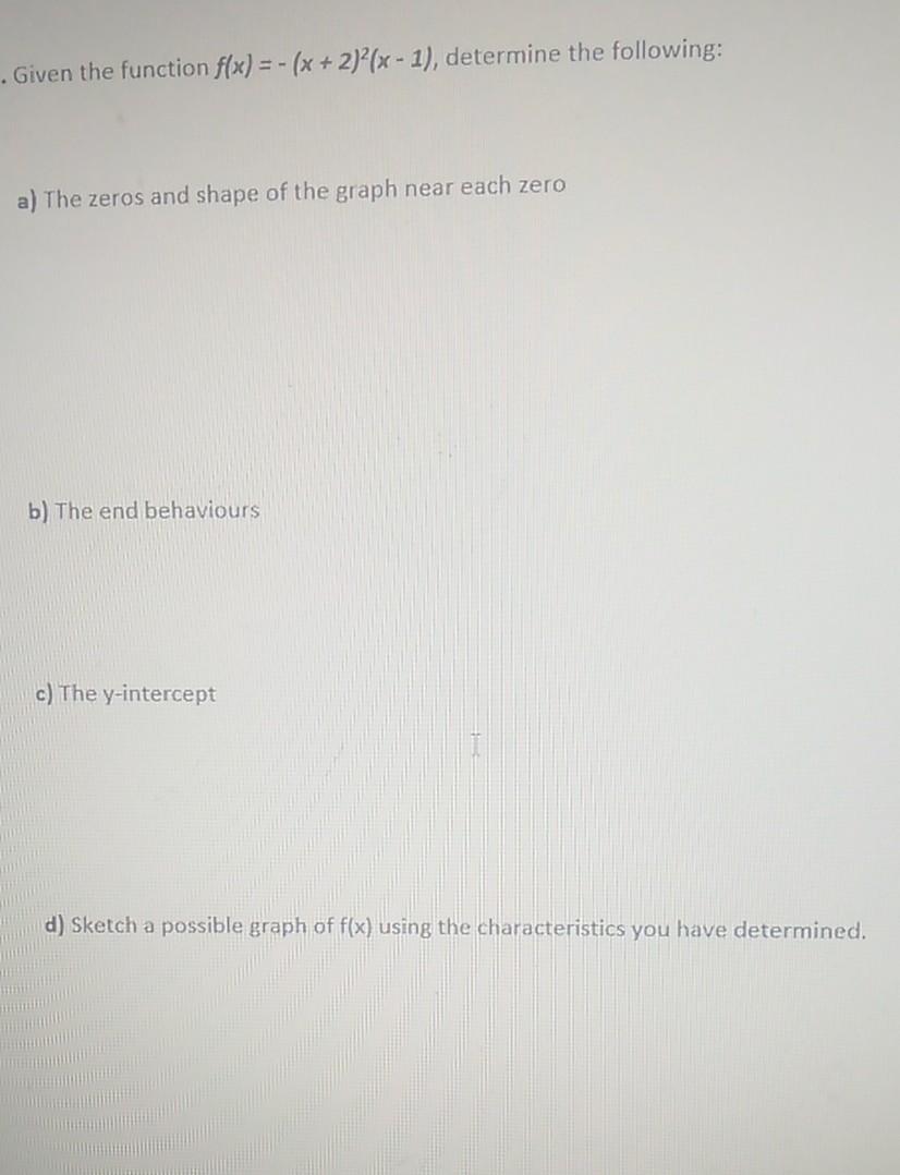 Solved Given the function f(x)=−(x+2)2(x−1), determine the | Chegg.com