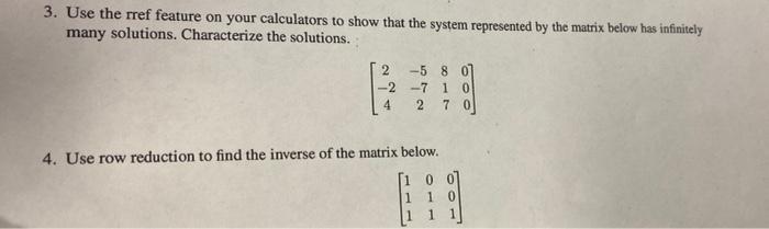 Solved 3. Use the rref feature on your calculators to show | Chegg.com